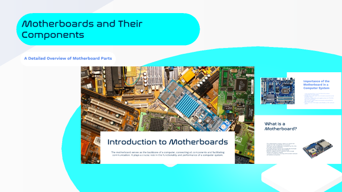Motherboards and Their Components by ural elezi on Prezi