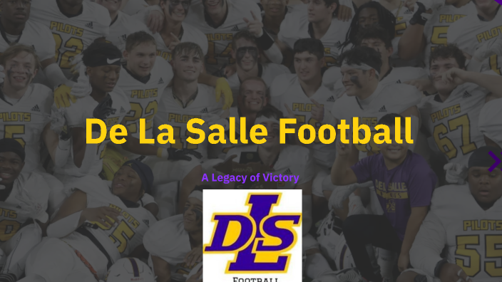De La Salle Football by Devin Williams on Prezi