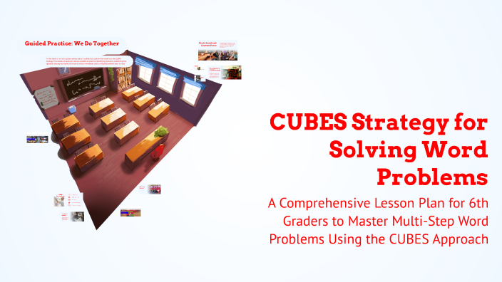 CUBES Strategy for Solving Word Problems by Lyzet Garcia on Prezi