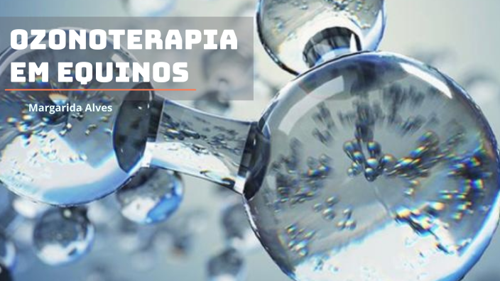 OZONOTERAPIA by Margarida Alves on Prezi