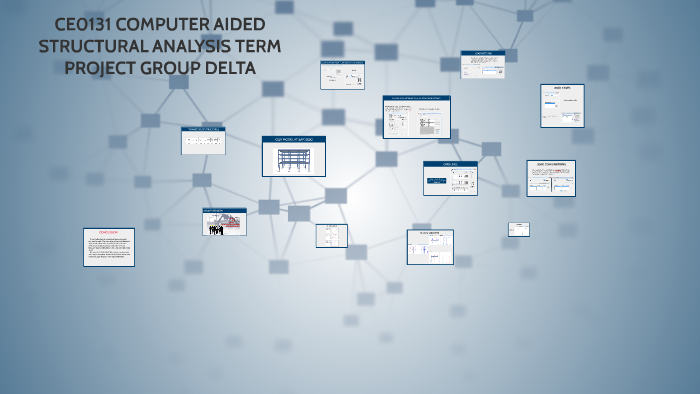 CE0131 COMPUTER AIDED STRUCTURAL ANALYSIS TERM PROJECT GROUP by ATAKAN AYDIN