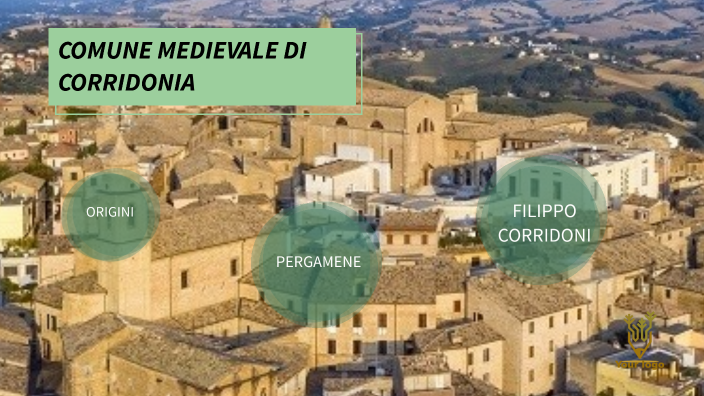 COMUNE MEDIEVALE DI CORRIDONIA by Michelle Maludrottu on Prezi