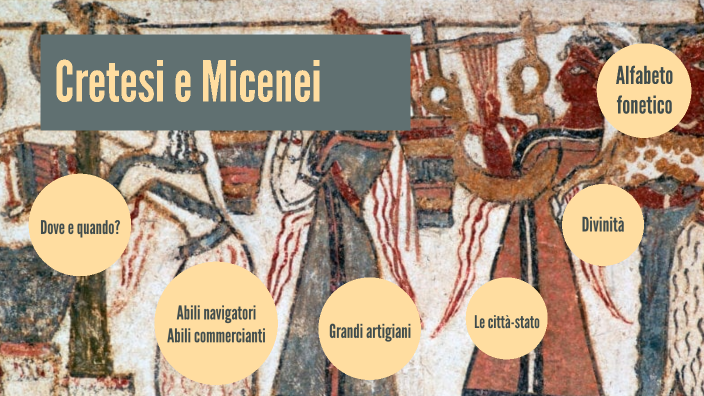 Cretesi e Micenei by Giulia Mari on Prezi