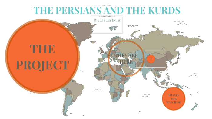 THE PERSIANS AND THE KURDS by Matan Berg on Prezi