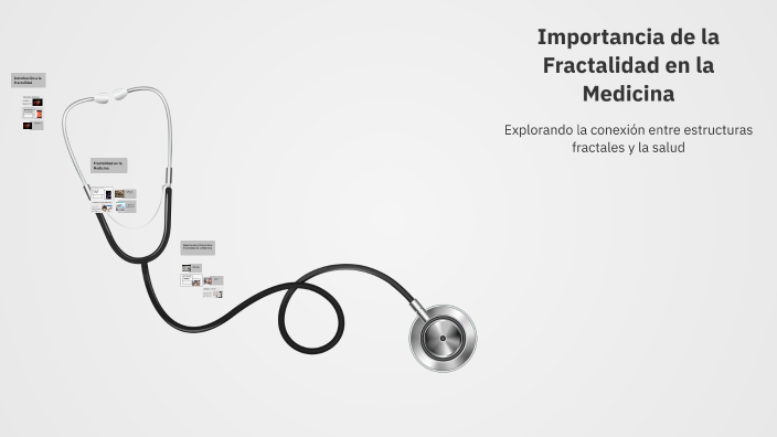 Importancia de la Fractalidad en la Medicina by Guillermo Bautista on Prezi
