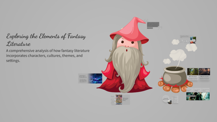Exploring the Elements of Fantasy Literature by Ethan Tinoco on Prezi