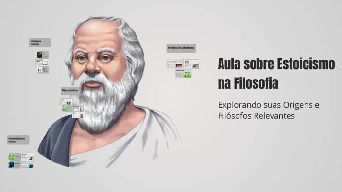 Aula sobre Estoicismo na Filosofia by Luciana Ramos on Prezi