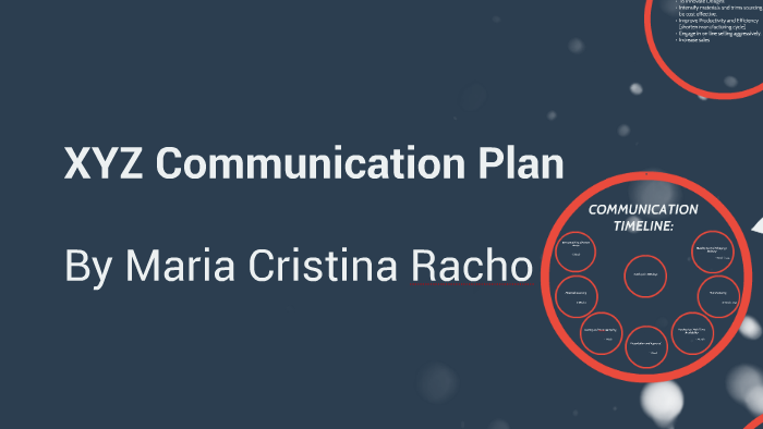XYZ Communication Plan by Roy Mores on Prezi