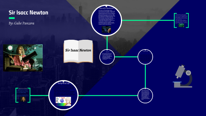 Sir Isaac Newton by Gabe Panzera on Prezi