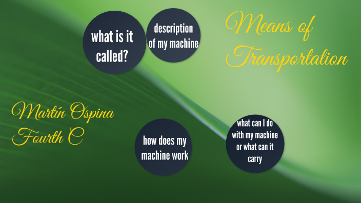 Means of Transportation by martin ospina on Prezi