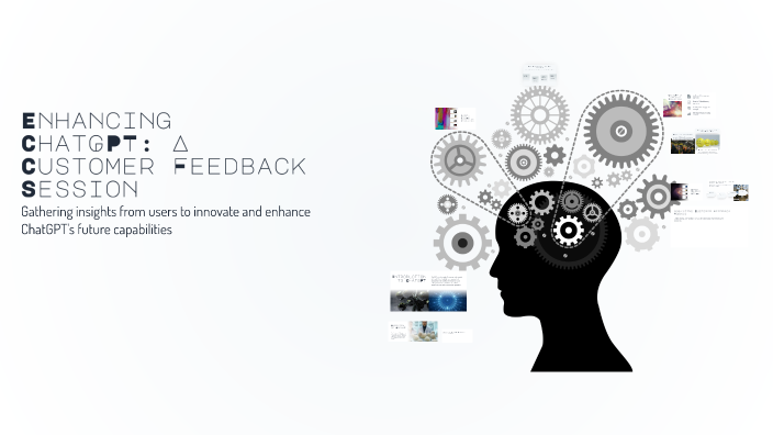 Enhancing ChatGPT: A Customer Feedback Session by Jayden Tam on Prezi
