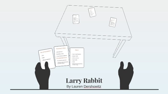 Larry Rabbit by on Prezi