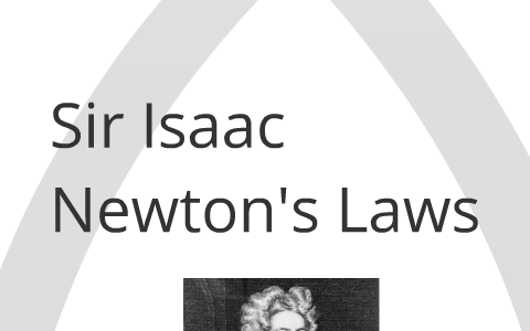 Fig Newtons Laws by David Gansman on Prezi