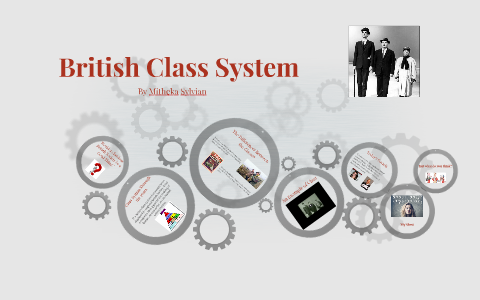 British Class System by Misty Sylvian on Prezi