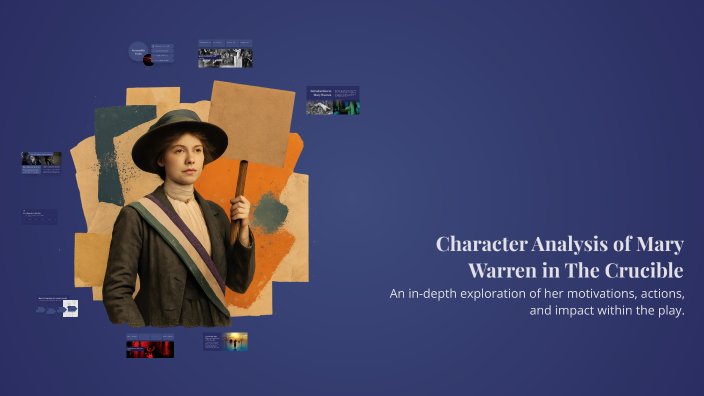 Character Analysis of Mary Warren in The Crucible by on Prezi