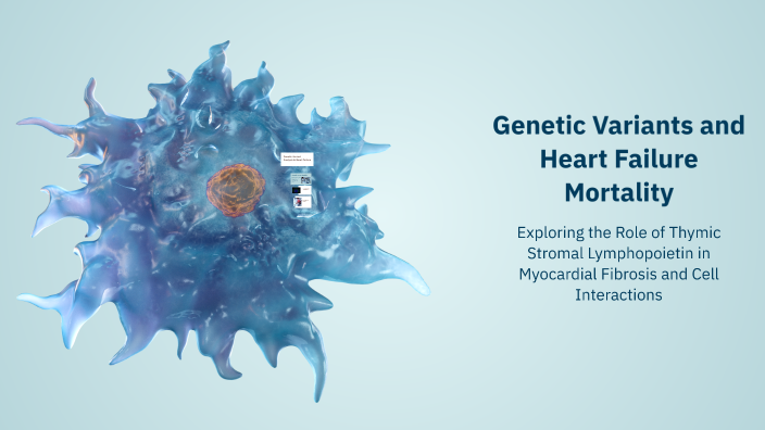 Genetic Variants and Heart Failure Mortality by maria ijaz on Prezi