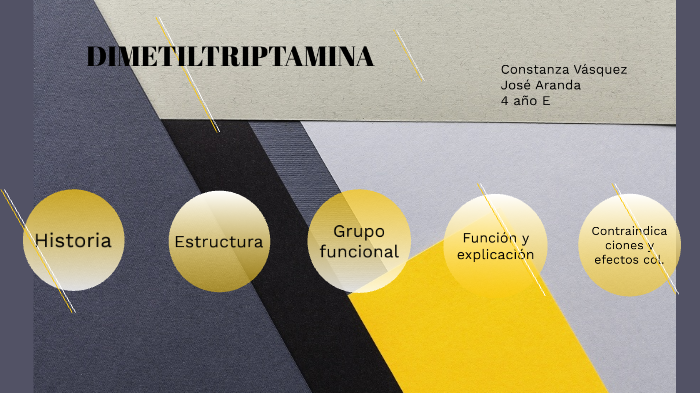 Dimetiltriptamina by Constanza Vásquez Mercado on Prezi