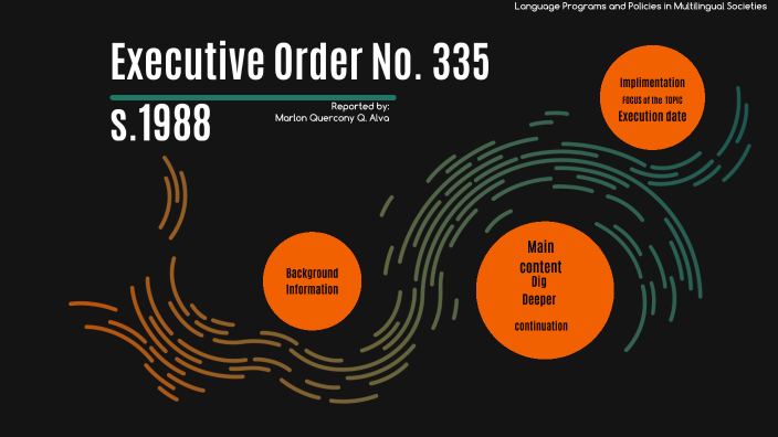 Executive Order No. 335 s.1988 by Marlon Quercony Alva TV on Prezi
