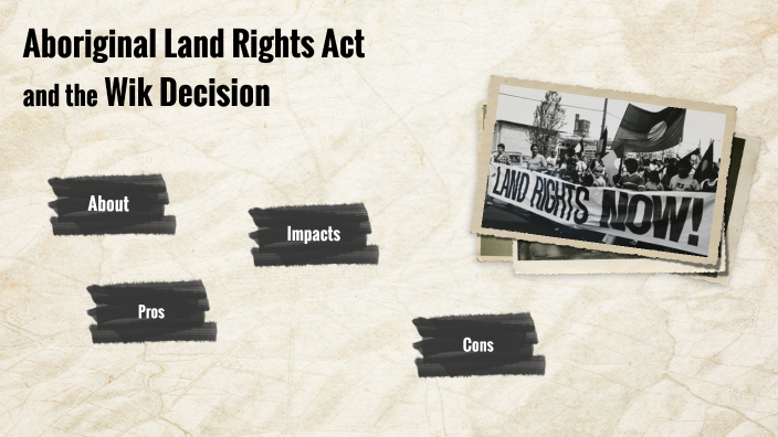 Aboriginal Land Rights Act by Poppy Sisson on Prezi