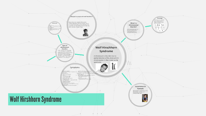 Wolf Hirschhorn Syndrome by Kalin Paige on Prezi