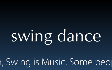 swing dancing by connor beaudoin on Prezi