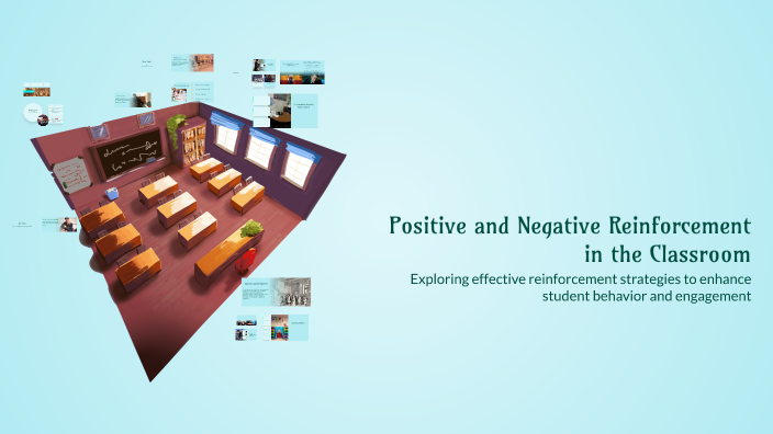 Positive and Negative Reinforcement in the Classroom by Consuelo ...