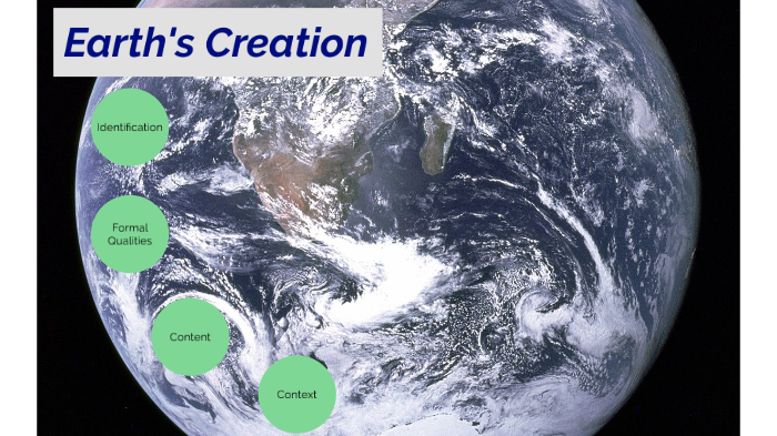 Earth's Creation by Lia O'Brien on Prezi