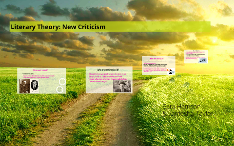 Literary Theory: New Criticism by Jamesha Taylor on Prezi