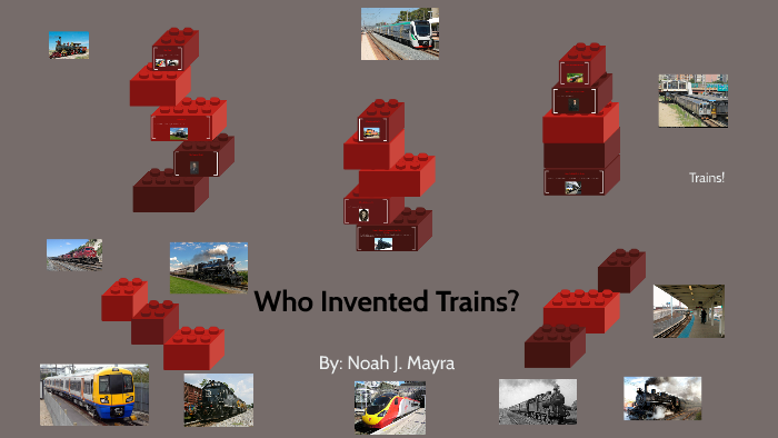 Who Invented Trains? by Beberlyn Hernandez on Prezi