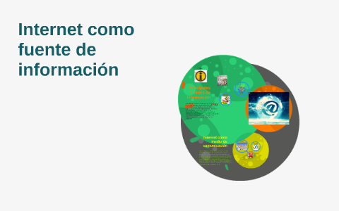 Internet como fuente de información by Agustín Bonillo Escot on Prezi