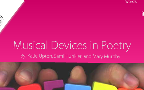 English Musical Devices in Poetry by k upton on Prezi