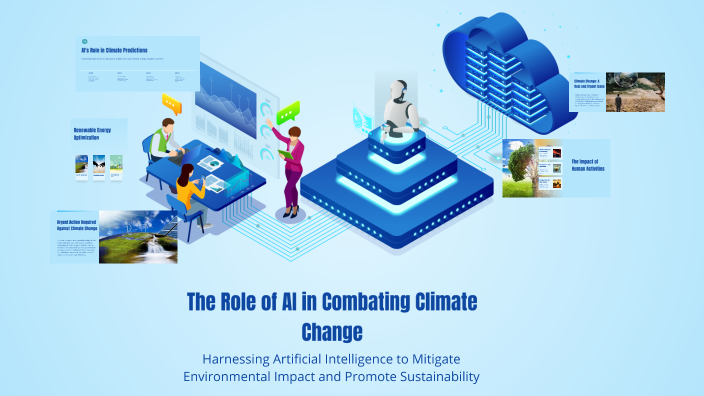 The Role of AI in Combating Climate Change by Reem Abbas on Prezi