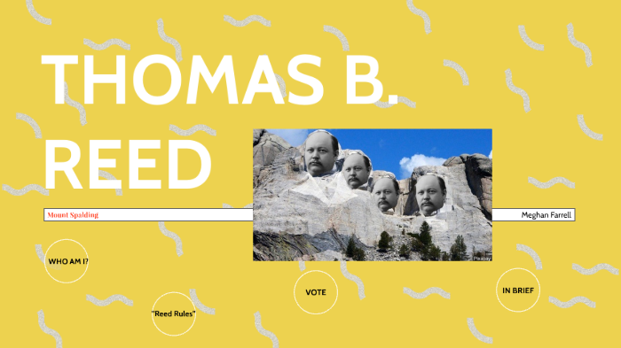 THOMAS B REED by Meghan farrell on Prezi