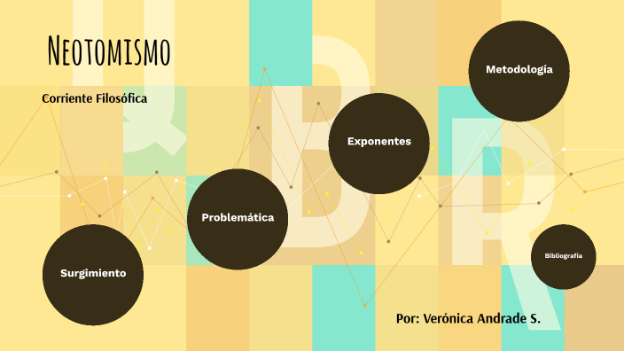 Neotomismo by veronica andrade on Prezi