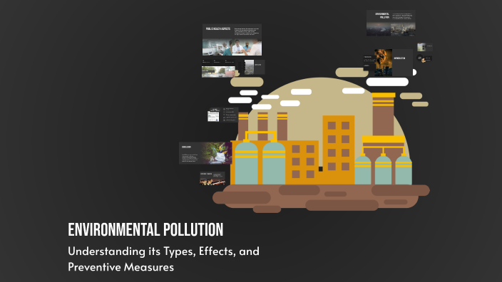 Environmental Pollution by Sinchana R on Prezi