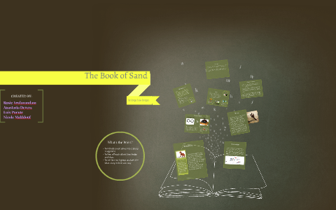 The Book of Sand by Rosie Arulanandam on Prezi