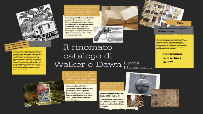 Il rinomato catalogo di Walker e Dawn by Denise Basso on Prezi