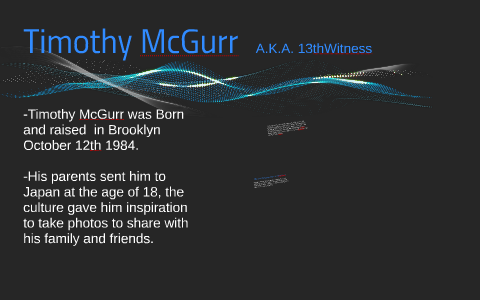 Timothy McGurr by Alexander Holguin on Prezi