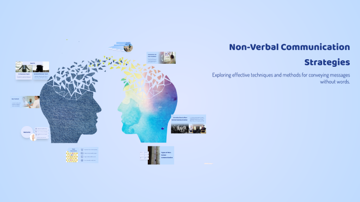 Non-Verbal Communication Strategies by Mark Ebay on Prezi