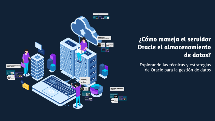 ¿Cómo maneja el servidor Oracle el almacenamiento de datos? by Juan ...