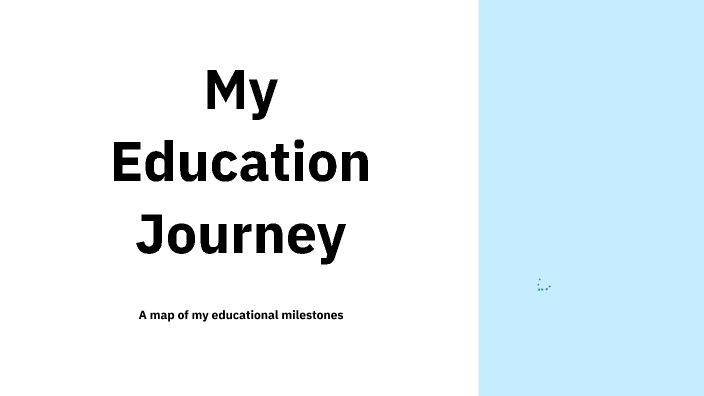 My Education Journey by Grey Villacarlos on Prezi