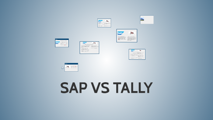 SAP VS TALLY by Michelle Salcedo on Prezi