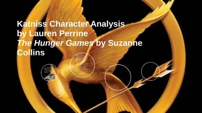 Katniss Character Analysis by Lauren P on Prezi
