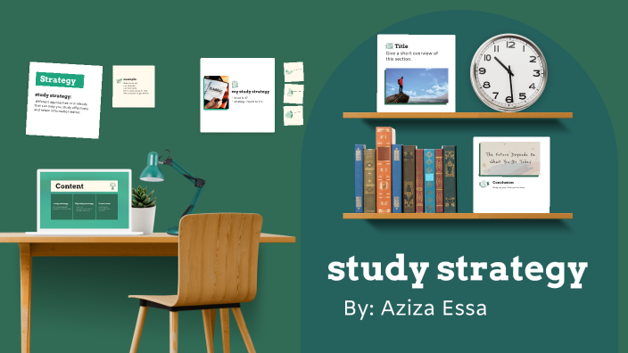study strategy by Aziza Essa on Prezi