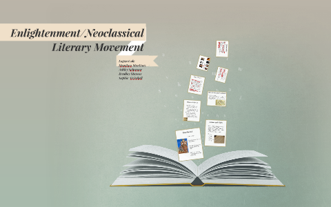 Enlightenment/Neoclassical Literary Movement by Sophie Twitchell on Prezi