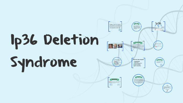 1p36 Deletion Syndrome by Joseph Carl Louis Laroga on Prezi