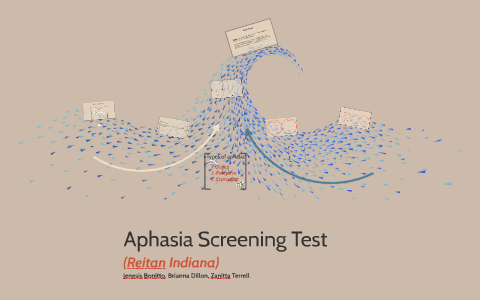Aphasia Screening Test by Jenesis Bonitto on Prezi
