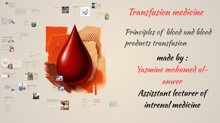Blood and Blood Components Transfusion Guidelines by yasmin al anwer on ...