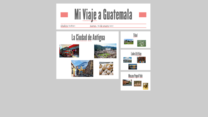 Mi Viaje a Guatemala by Kendra Sutton on Prezi