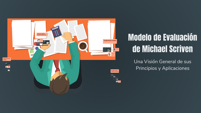 Modelo de Evaluación de Michael Scriven by Karla Sosa on Prezi